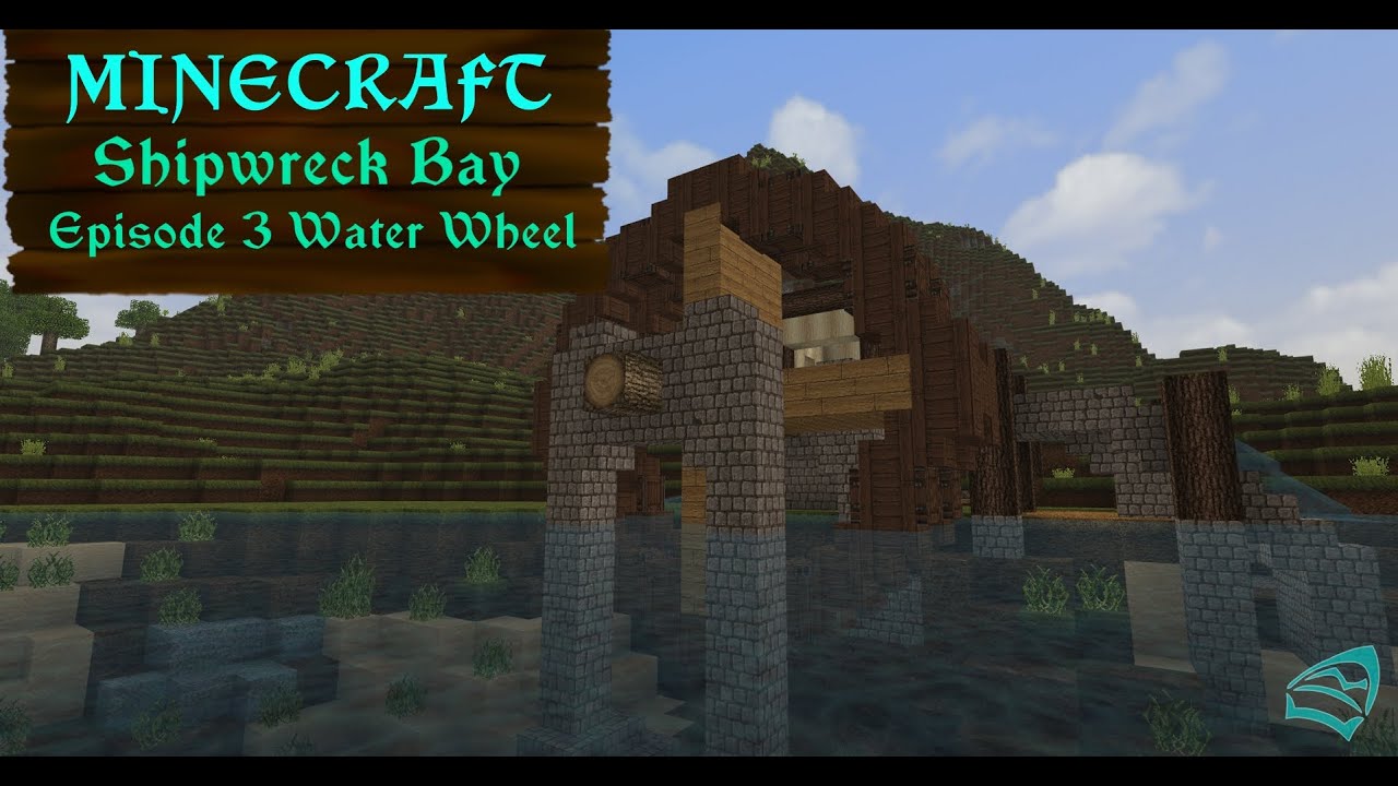 Shipwreck Bay Ep. 3 - Water Wheel (Lumber Mill pt. 1) | No Commentary ...