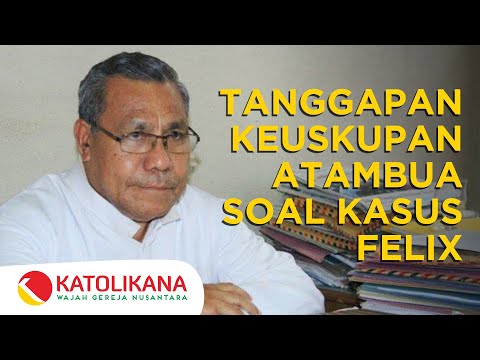 Tanggapan Keuskupan Atambua Soal Kasus Felix Nesi