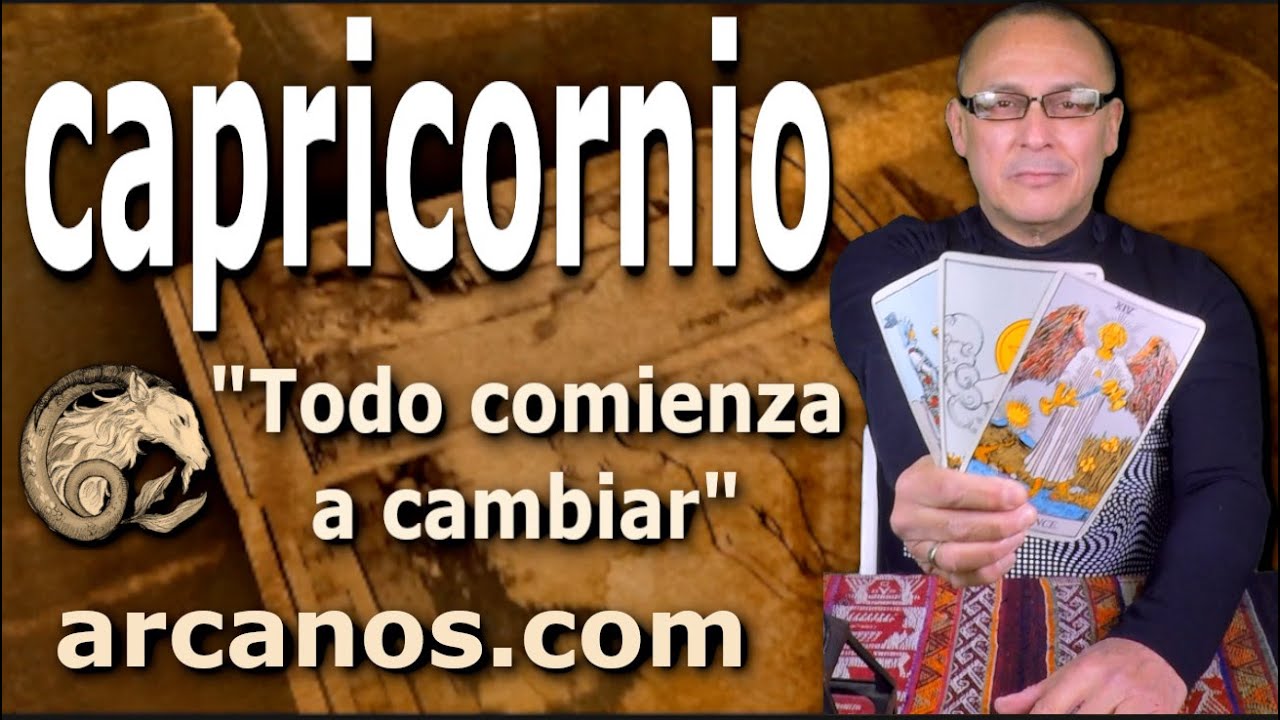 ♑️#CAPRICORNIO #TAROT♑️ Todo comienza a cambiar 💯 ARCANOS.COM - YouTube