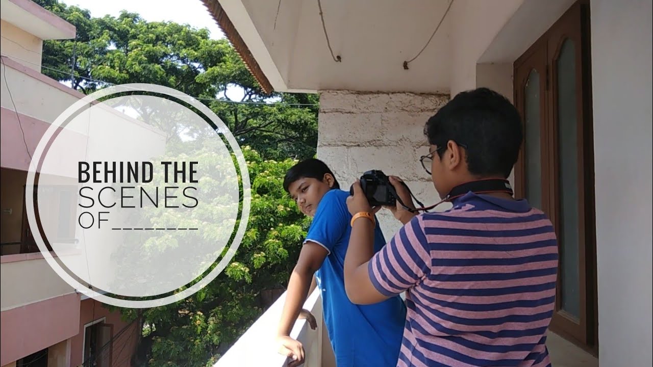 Behind the scenes of_________ - YouTube