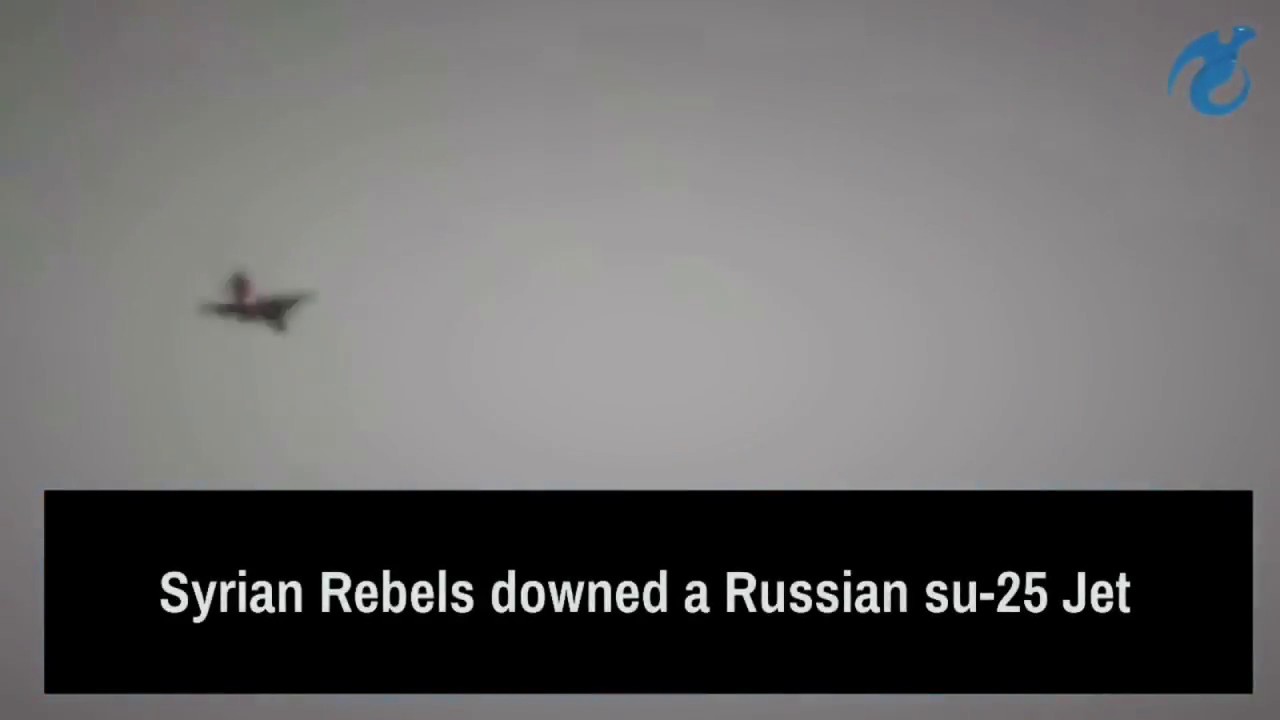 SYRIAN REBELS SHOT DOWN A RUSSIAN SU 25 JET IN IDLIB - YouTube