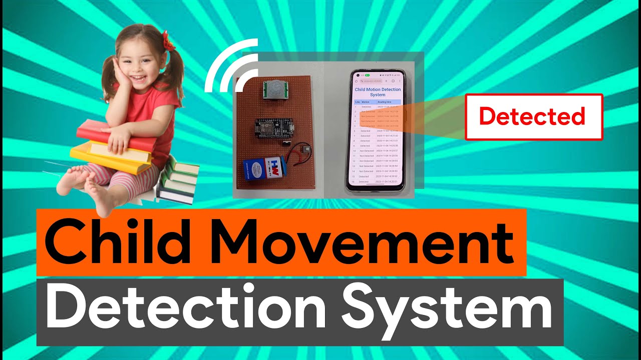 Child Movement Detection System | Project Demonstration | How to do # ...
