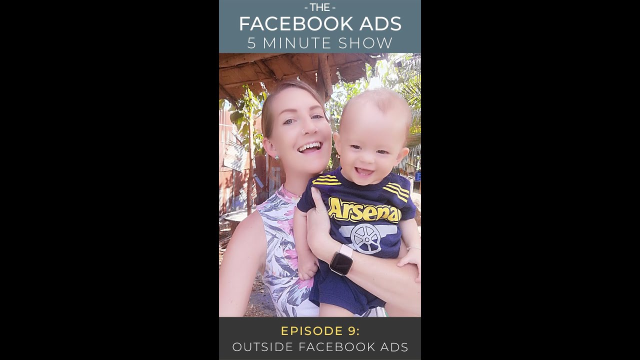 Episode 9: Outside Facebook Ads - YouTube