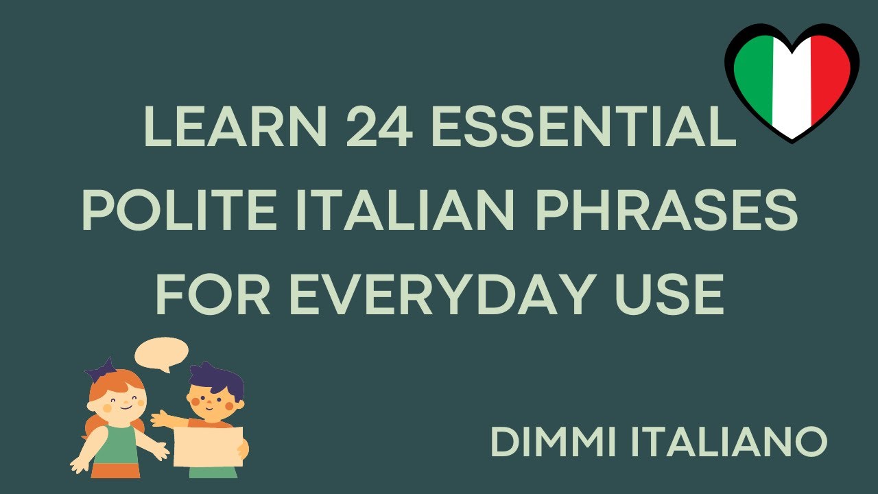 24 Polite Everyday Phrases in Italian | Italian for Beginners - YouTube
