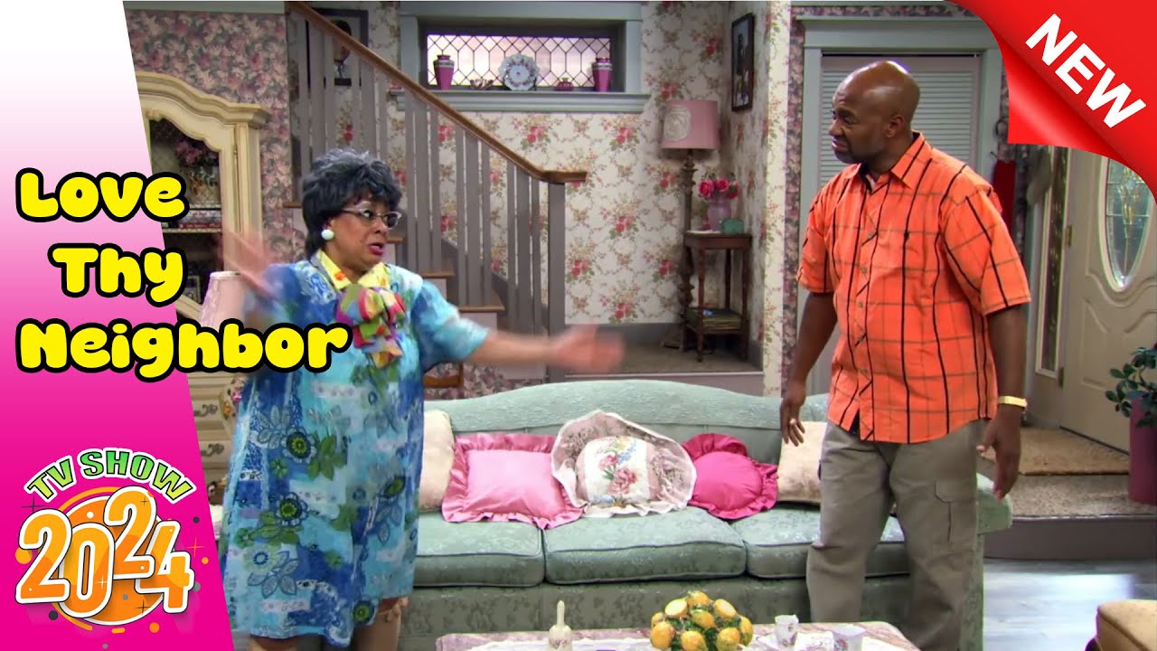 Love Thy Neighbor 2024 ️ ️ Full Episodes S6 EP. 11 😍😍 Best Comedy ...