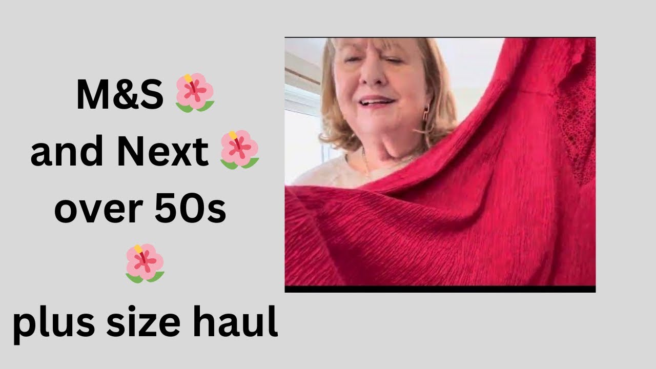 Marks &Spencer 🌺and Next haul🌺Plus size 🌺over 50 fashion🌺 - YouTube