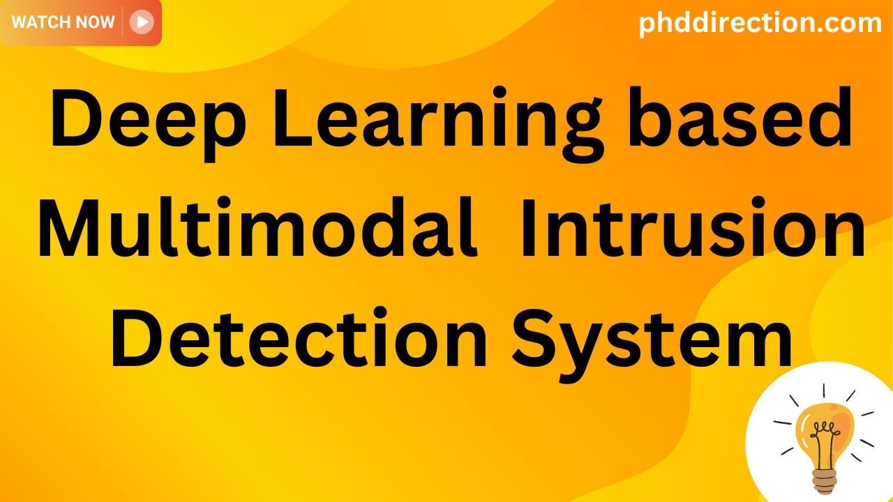 Deep Learning based Multimodal Intrusion Detection System - YouTube