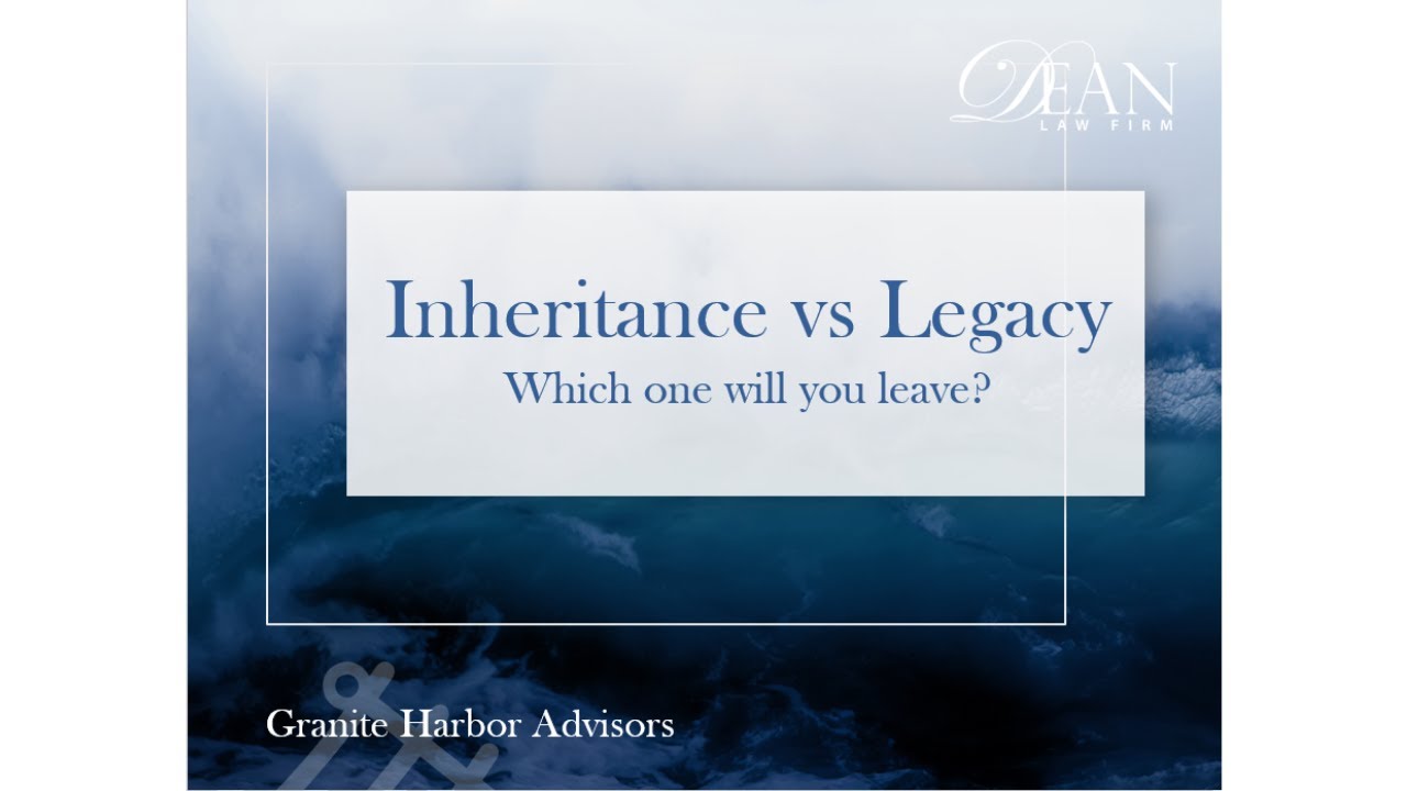Inheritance vs Legacy: Which one will you leave? - YouTube
