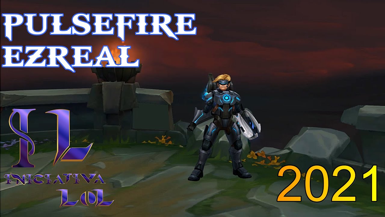 🔰Pulsefire Ezreal | ezreal pulso de fuego | 2021 - League of Legends ...