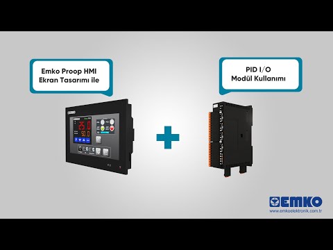 EMKO PROOP HMI Ekran Tasarımı İle PID I/O Modül Kullanımı - OP Panel -PID Nedir? Nasıl Yapılır?