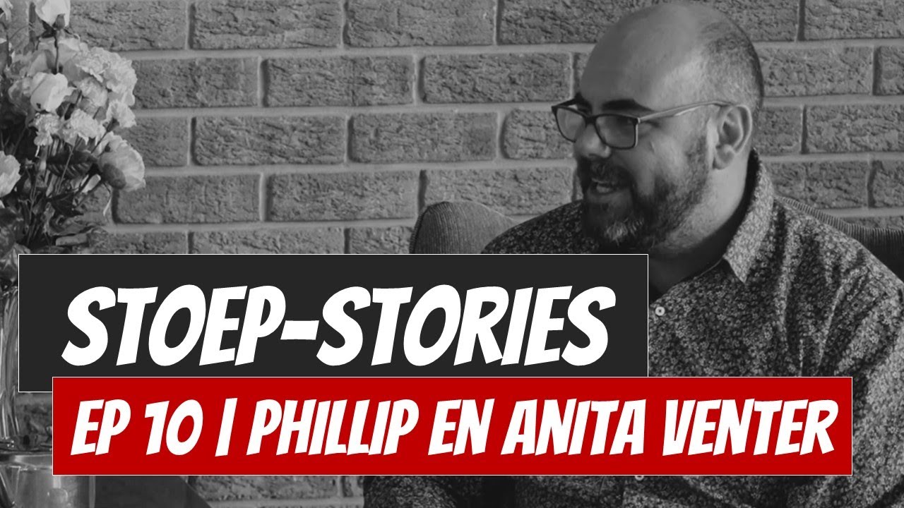 Stoep-Stories | Episode 10 | Phillip en Anita Venter - YouTube