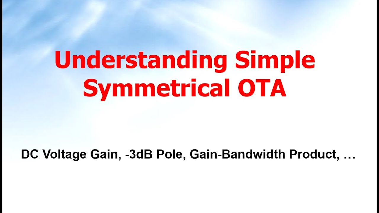 Understanding Simple Symmetrical OTA _ Symmetrical OTA 이해하기 - YouTube