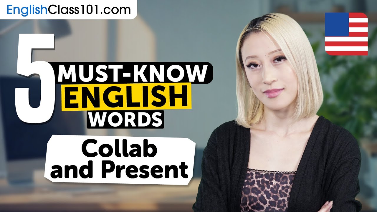 5 Must-Know English Words: Collab and Present - YouTube