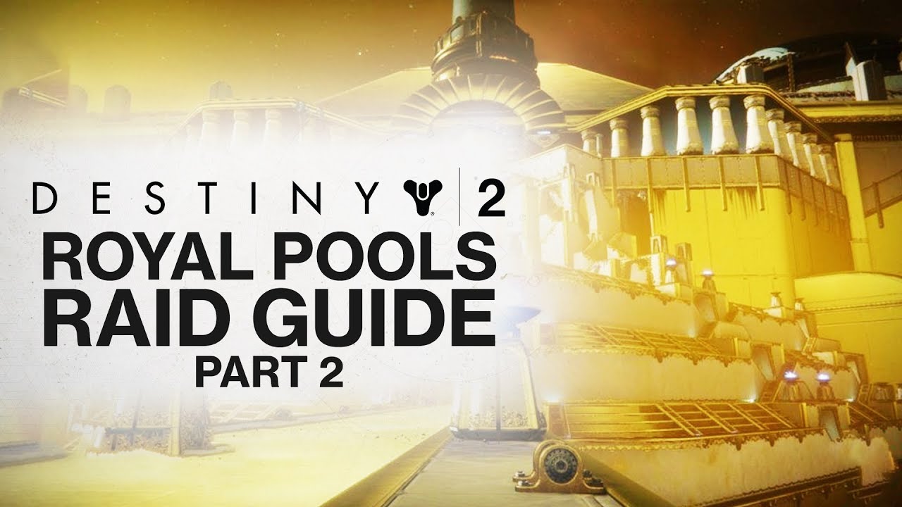 DESTINY 2: How To Do ROYAL POOLS in Leviathan Raid! (Destiny 2 ...
