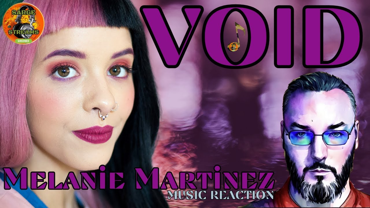 Melanie Martinez | Void | Music Reaction - YouTube