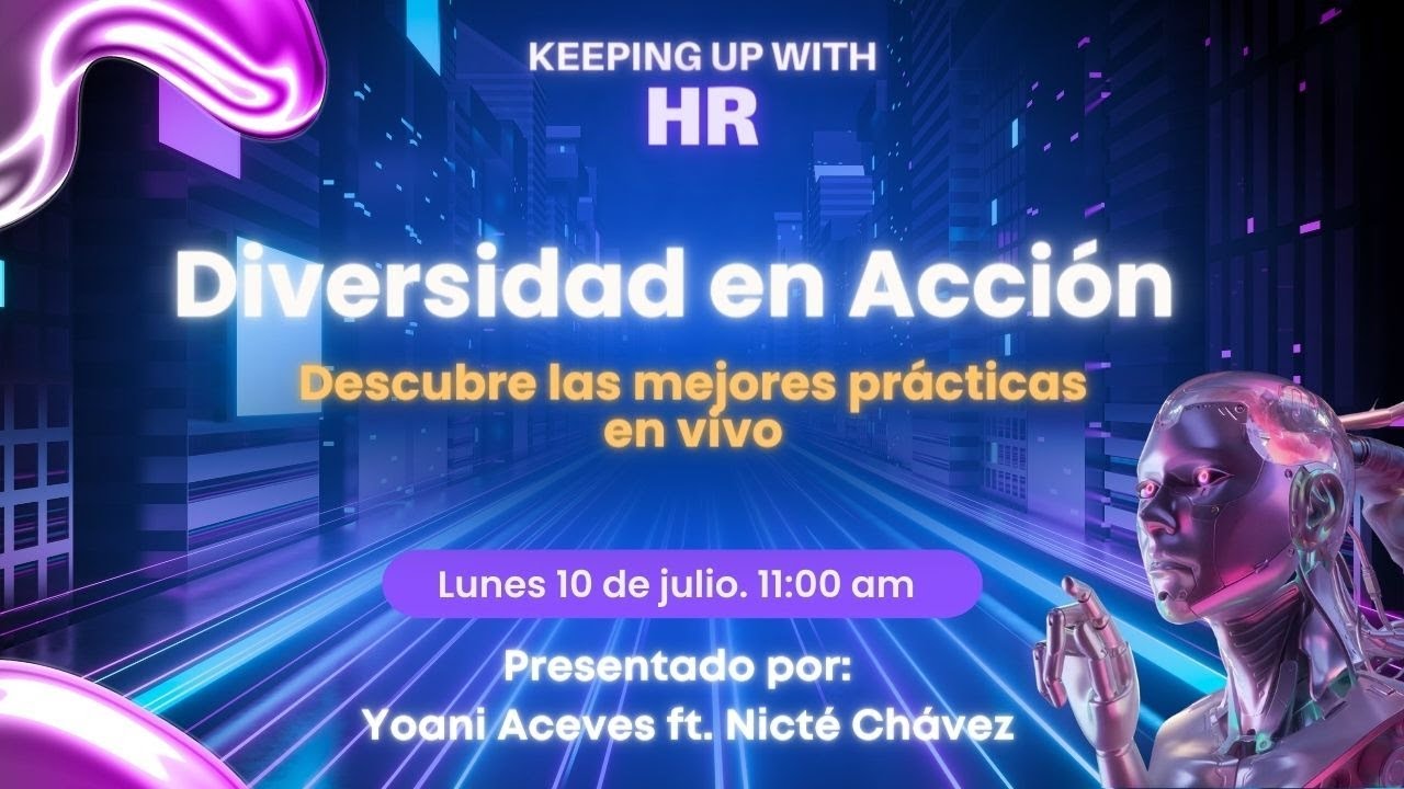 Diversidad en Acción | Keeping Up with HR ft. Nicté Chávez - YouTube