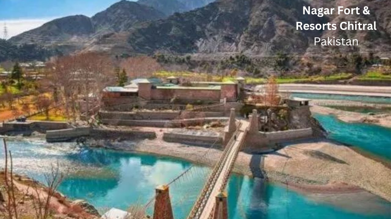 Nagar Fort & Resorts Chitral Pakistan - YouTube