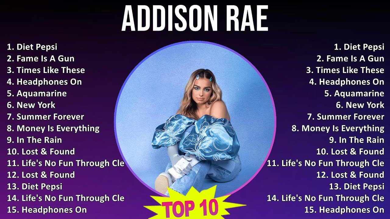 Addison Rae 2025 MIX Best Songs - Diet Pepsi, Fame Is A Gun, Times Like ...