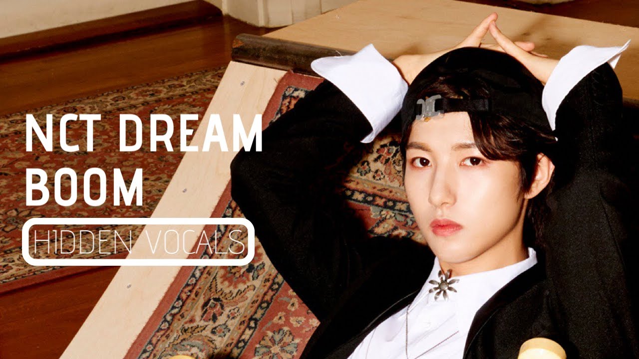 NCT DREAM 엔시티 드림 - 'BOOM' // Hidden Vocals - YouTube
