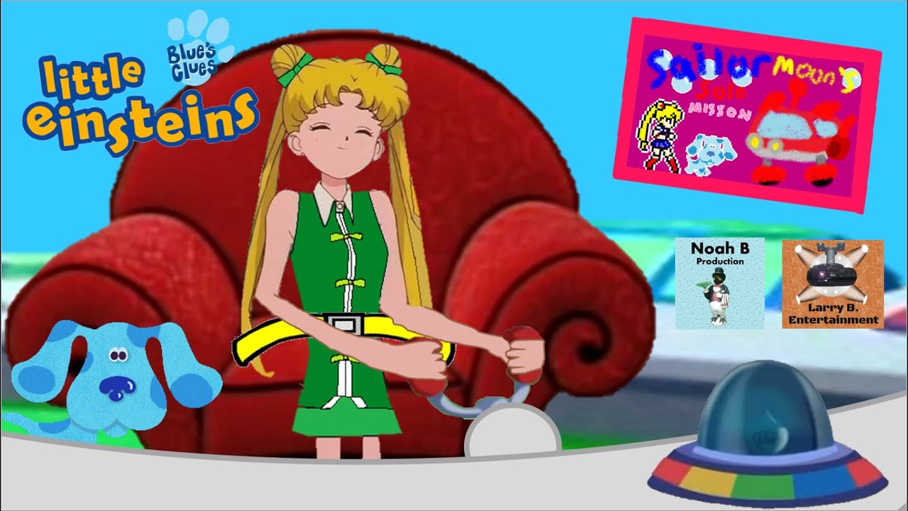 Little Einsteins Blues Clues S2 Ep6 Sailor Moon's Solo Mission Full ...