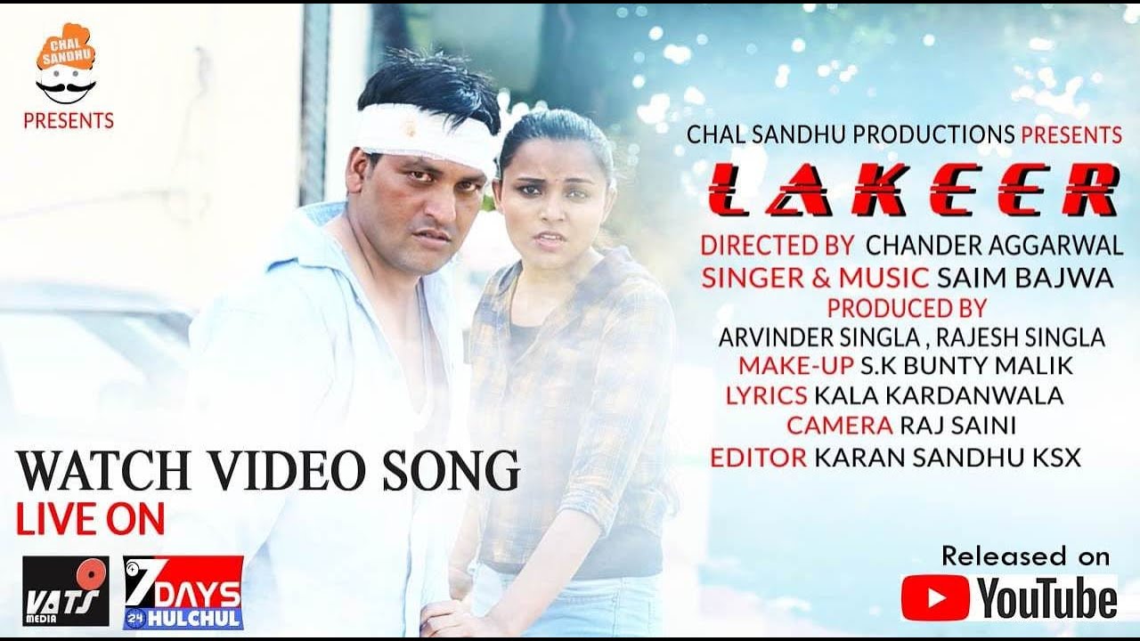 Lakeer song | Singer Saim Bajwa | Directed by Chander Aggarwal | Chal ...