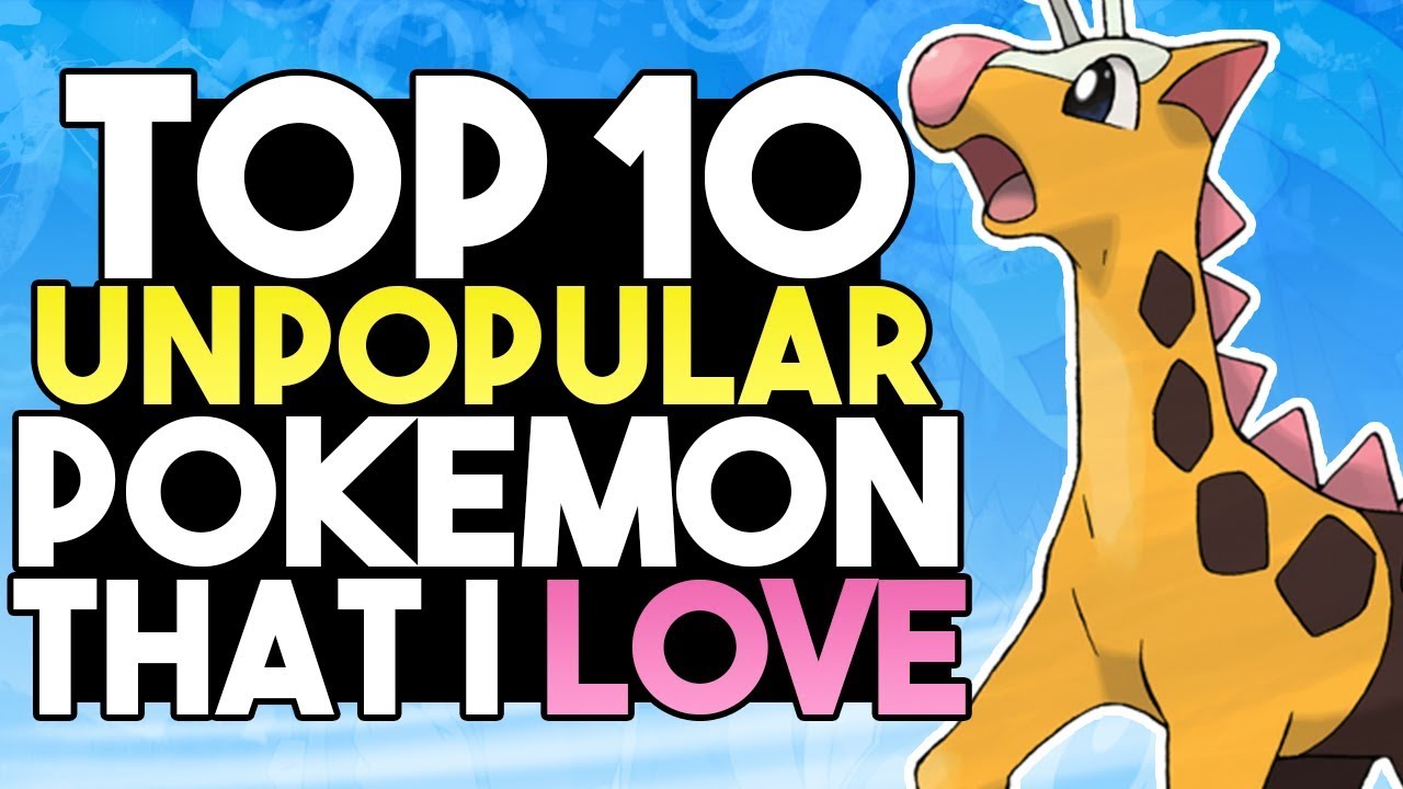 Top 10 Unpopular Pokemon That I Love - YouTube