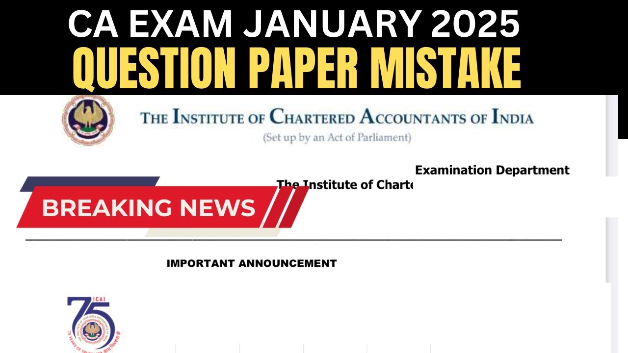 ICAI Exam Question Paper Mistake | Official Announcement by ICAI | CA ...