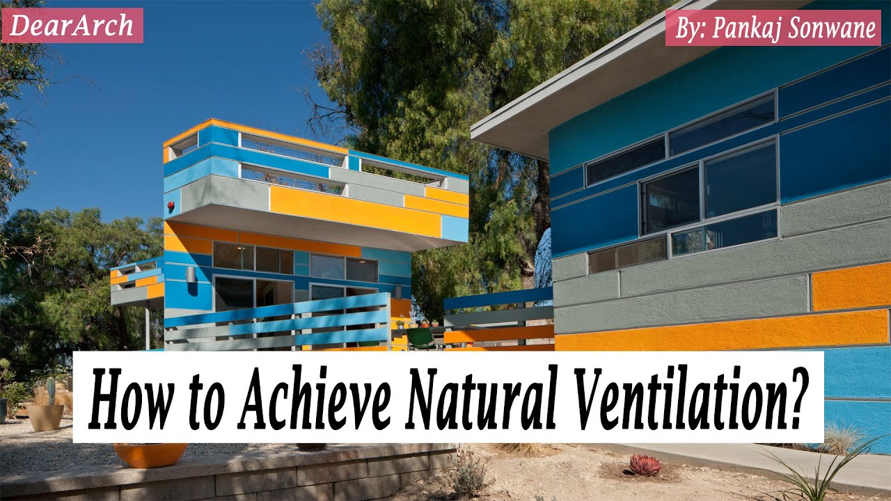How to Achieve Natural Ventilation? | Natural Ventilation | Natural ...