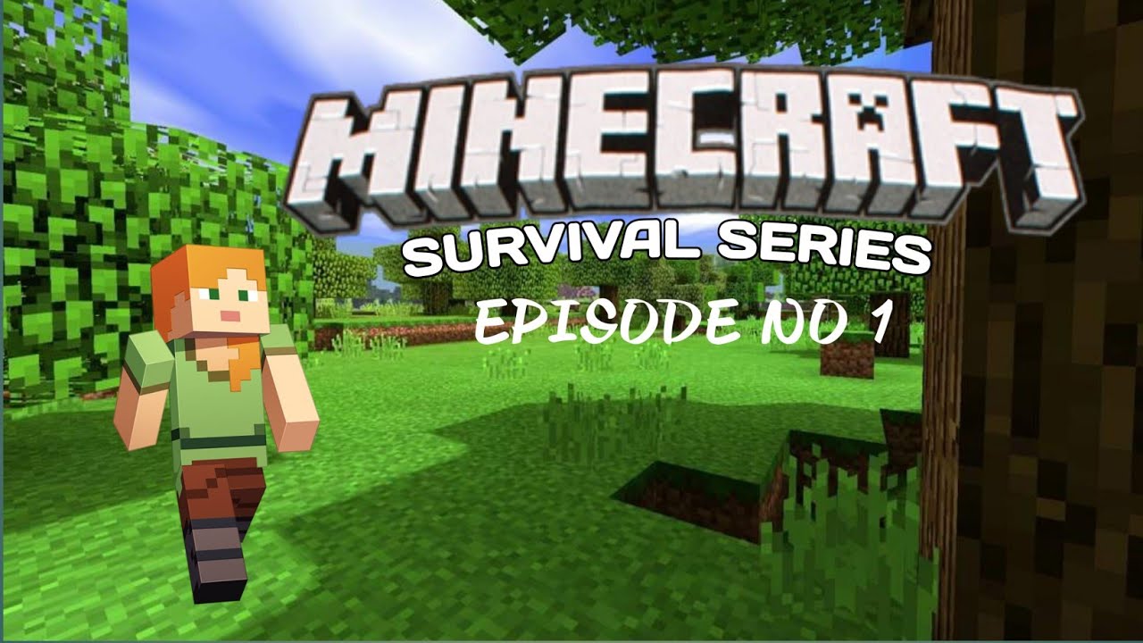 Minecraft Episode 1 survival series - YouTube