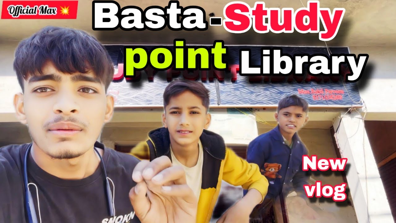 Basta Market Ki Study Point Library: Ek Vlog ,2025 ||#newvlog #vlog Official Max - YouTube