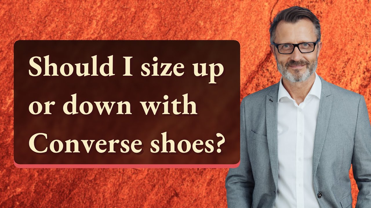 Should I size up or down with Converse shoes? - YouTube