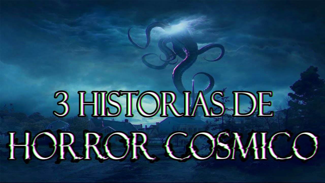 3 Historias De HORROR COSMICO Que Te Perturbarán Vol.2 (Creepypastas ...