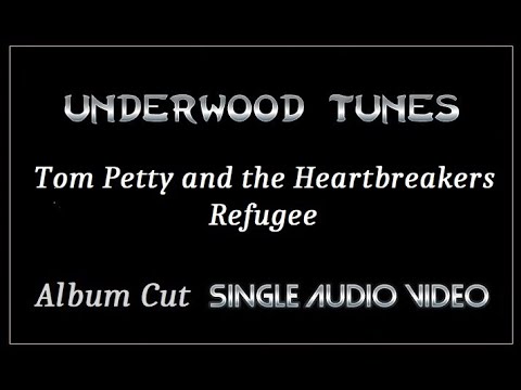 Tom Petty and the Heartbreakers ~ Refugee ~ 1979 ~ Single Audio Video ...