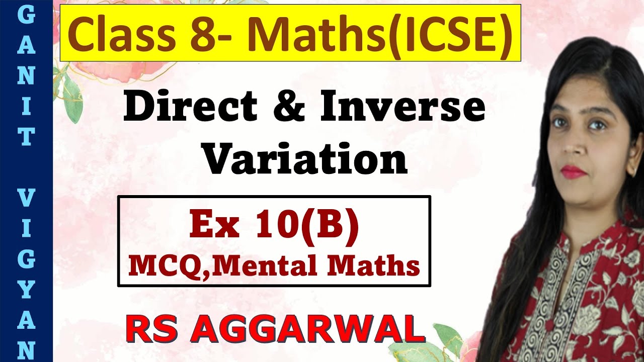 Direct and Inverse Variation | ICSE class 8 maths | Ch 10 | Ex 10(B ...