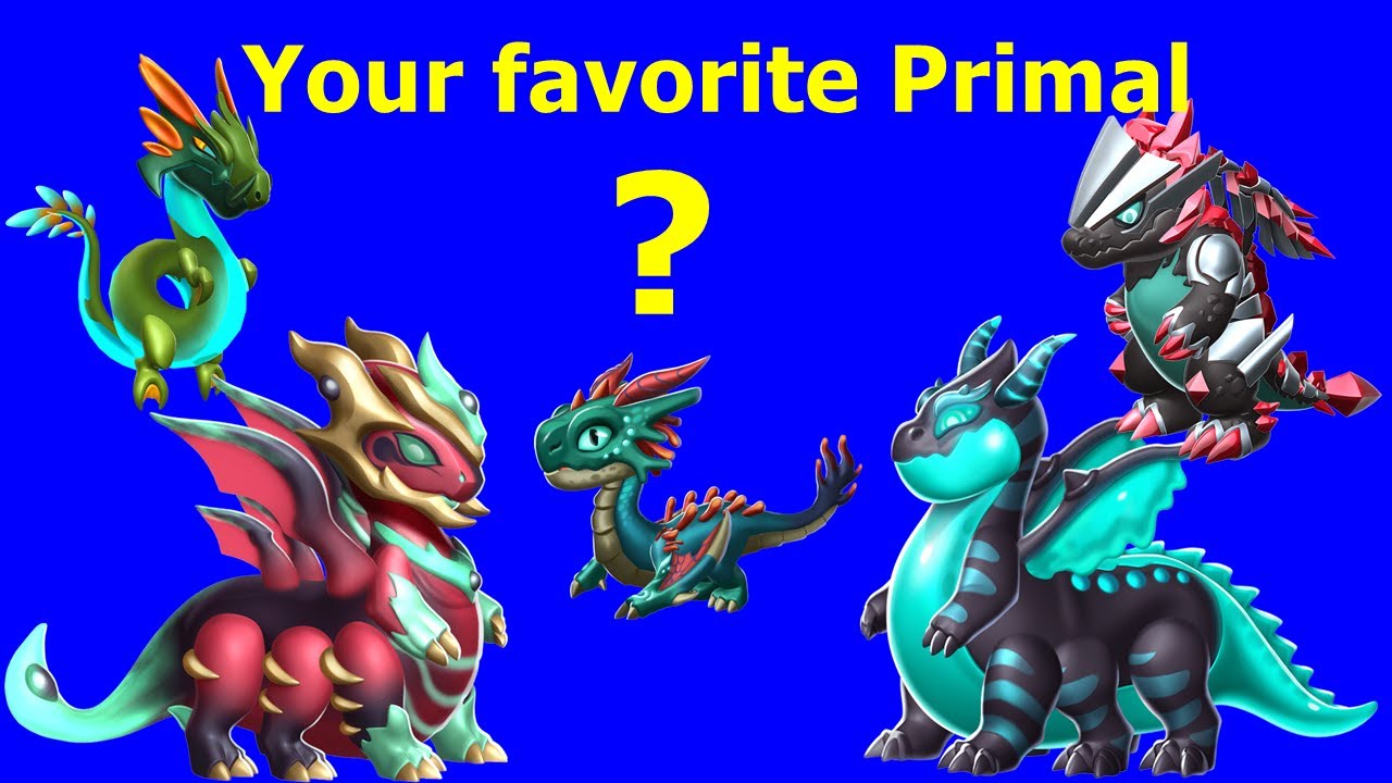 Which is your favorite Primal in July 2023 Primal event-Dragon Mania ...
