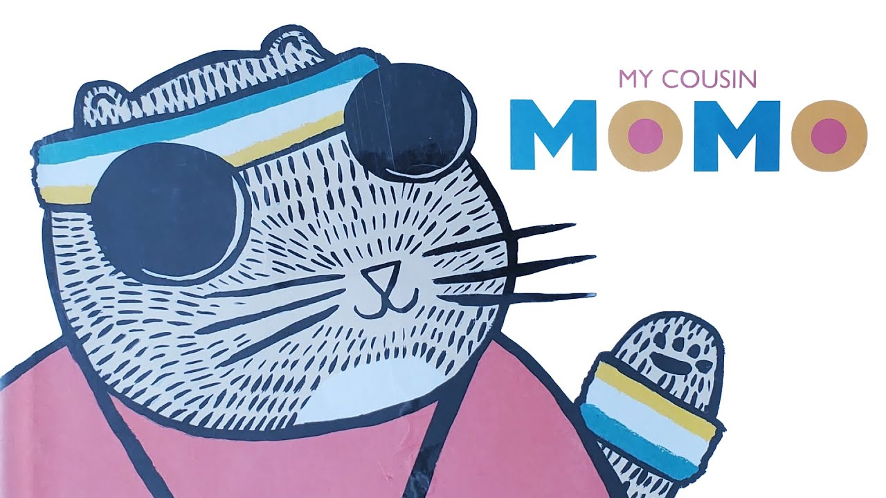 My cousin Momo - a read out loud story book - YouTube