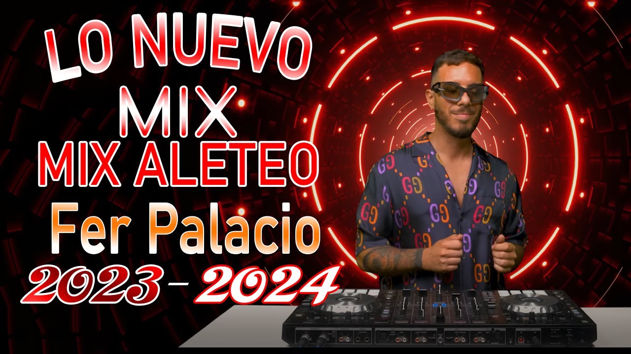 Fer Palacio | DJ Set | PRIMAVERA - MIX LO NUEVO 2023/PREVIA Y CACHENGUE ...
