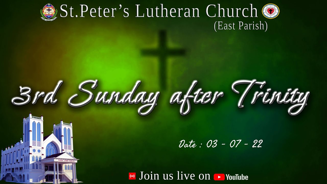 03- 07 - 2022 || 3rd Sunday after TRINITY || 1st Service - YouTube