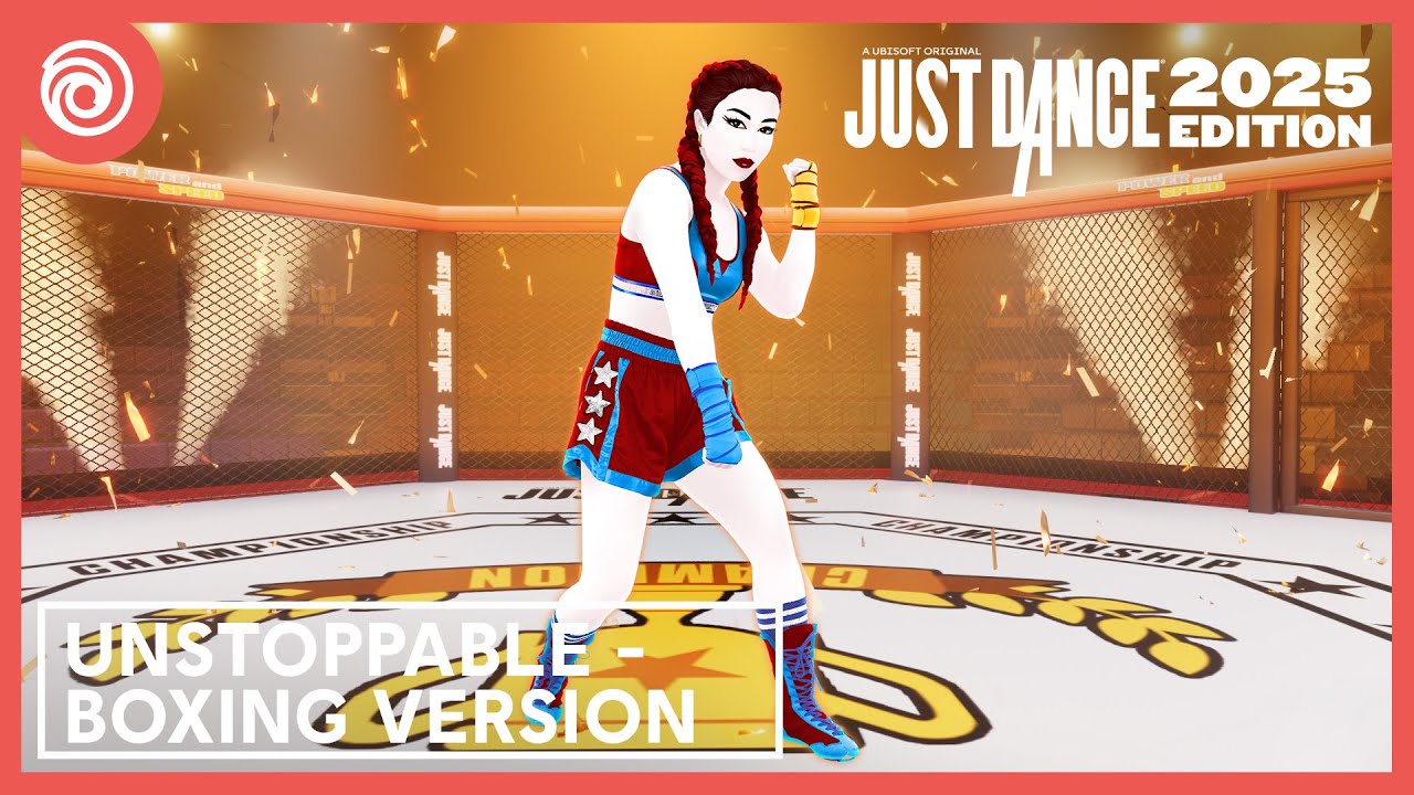 Just Dance 2025 Edition - Unstoppable - Boxing Version by Sia - YouTube