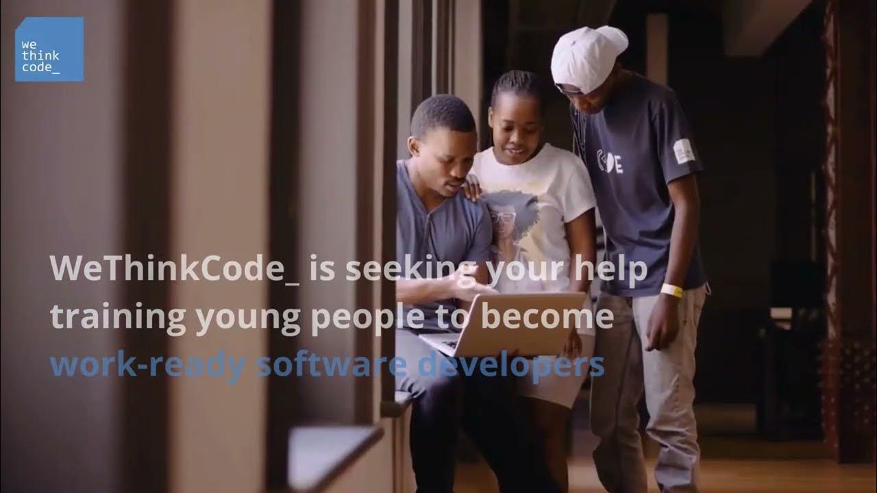 Donate to WeThinkCode - YouTube
