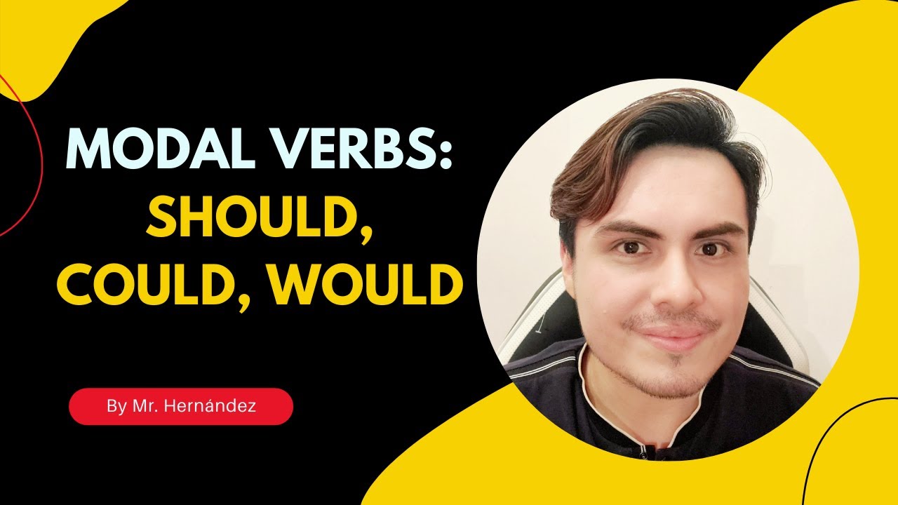 MODAL VERBS SHOULD, COULD, AND WOULD - YouTube