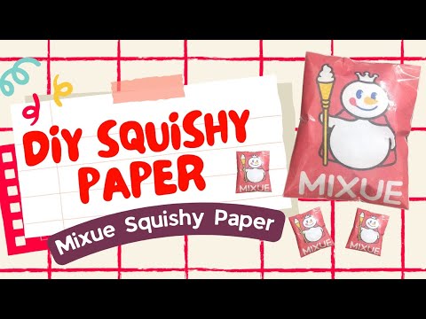 DIY SQUISHY PAPER || Mixue Squishy Paper - YouTube