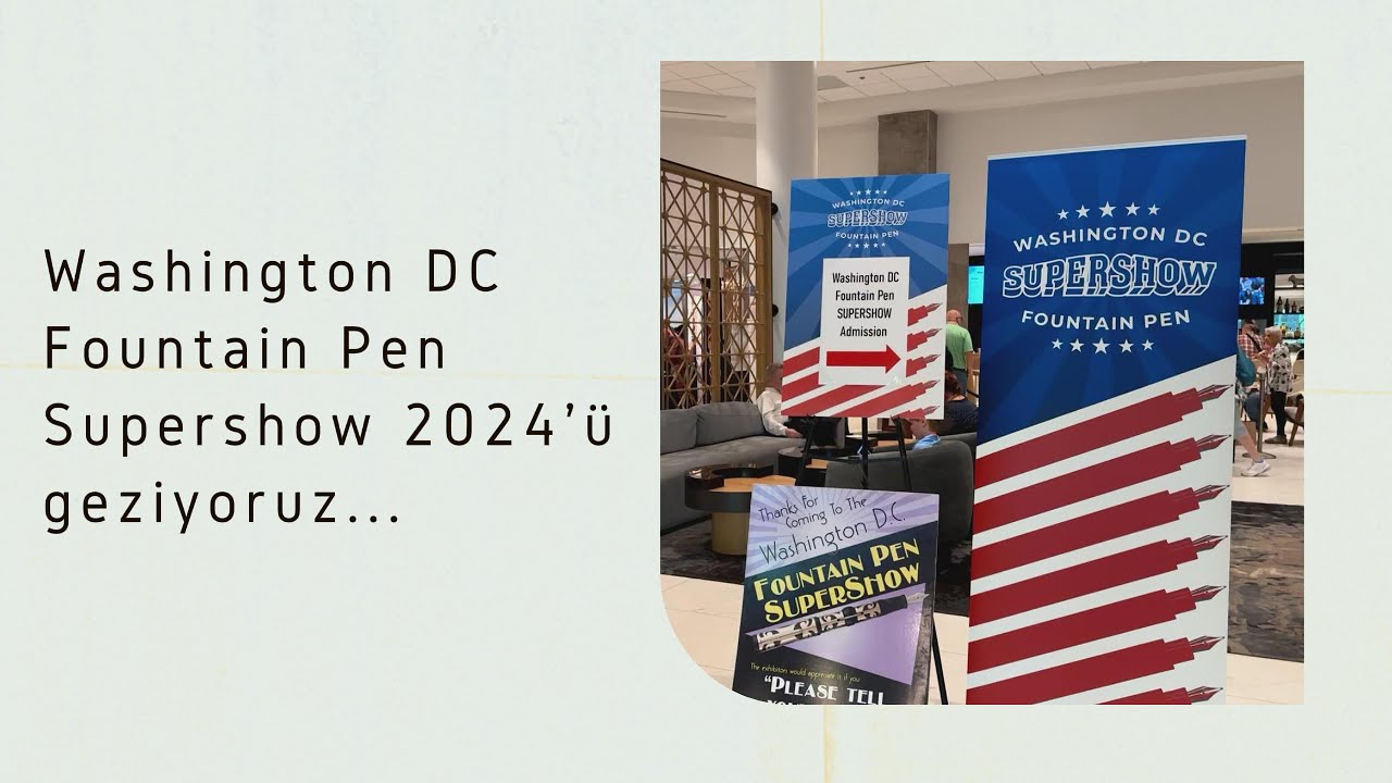 Washington DC Fountain Pen Supershow 2024 - YouTube