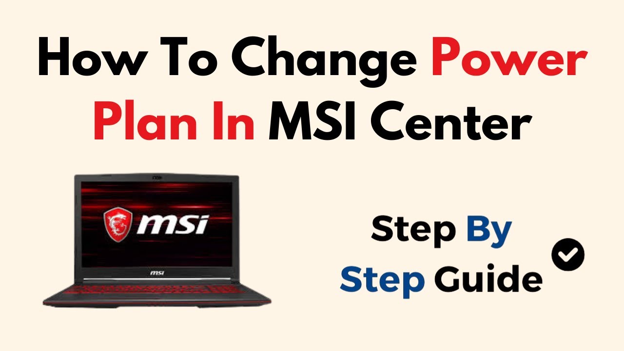 How To Change Power Plan In MSI Center - YouTube