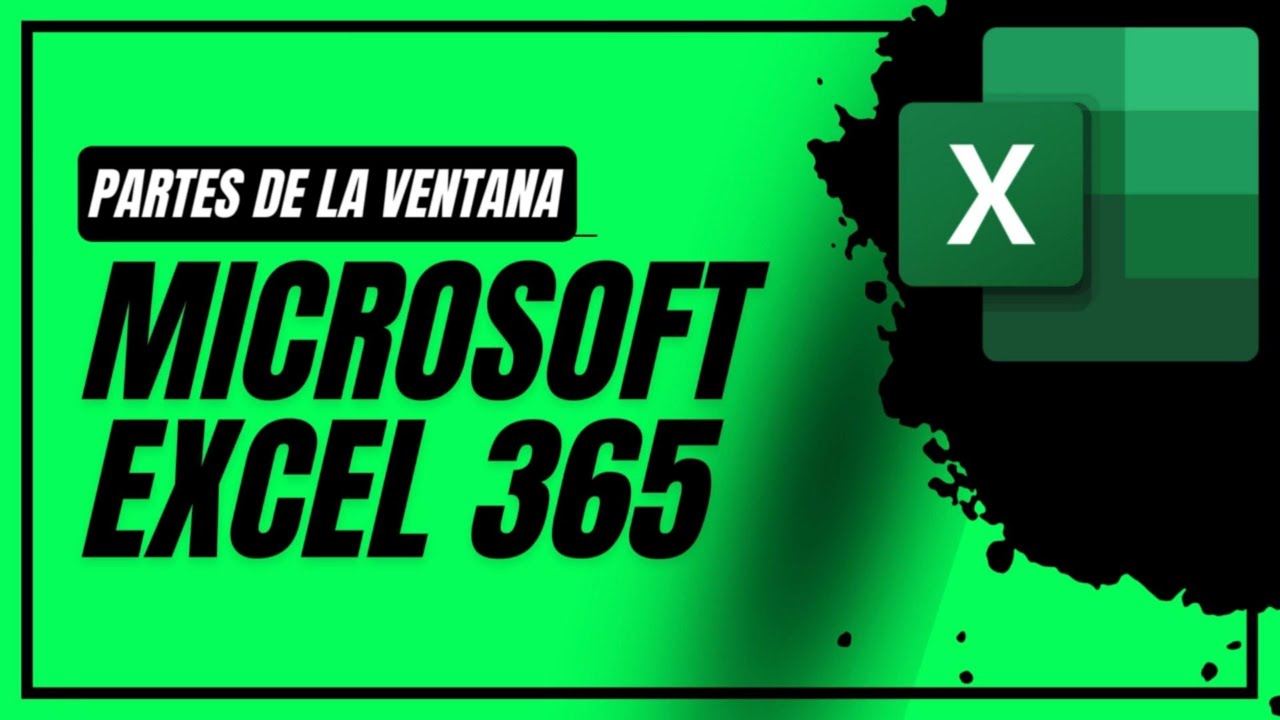Partes De La Ventana De Microsoft Excel 365 Youtube 4953