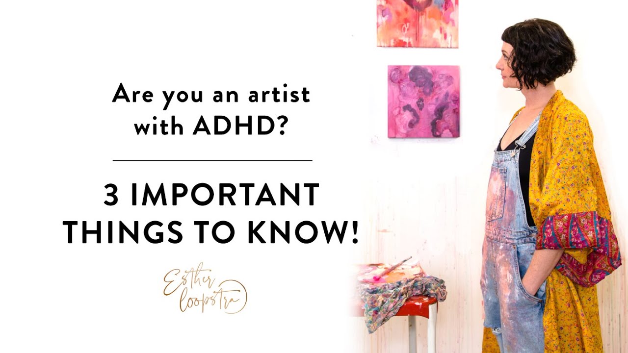Are you an artist with ADHD? Three important things to know! - YouTube