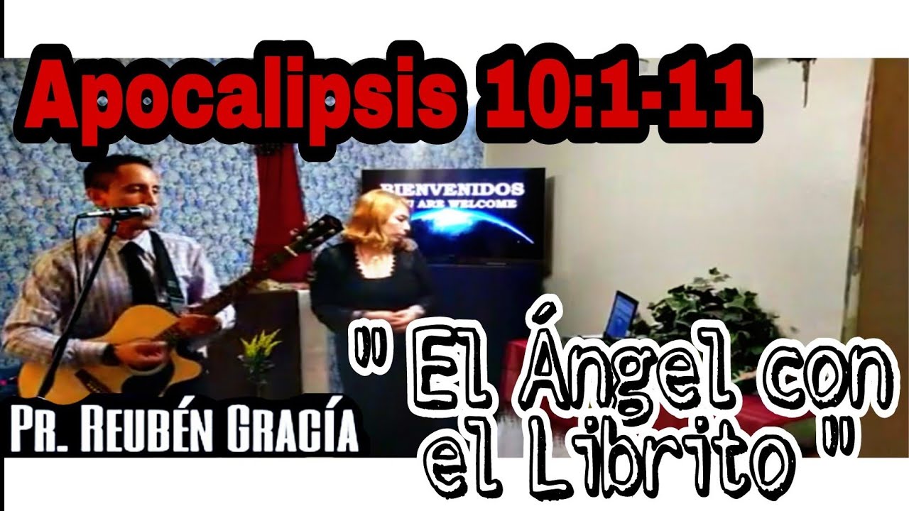 Apocalipsis 10:1-11 "El Ángel con el Librito" Alabanza: Culto sábado 29 ...