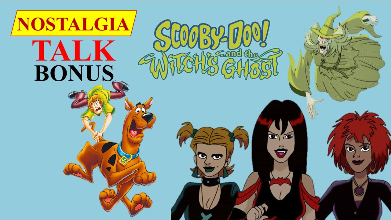NOSTALGIA TALK: BONUS! - Looking Back on SCOOBY DOO AND THE WITCH'S ...
