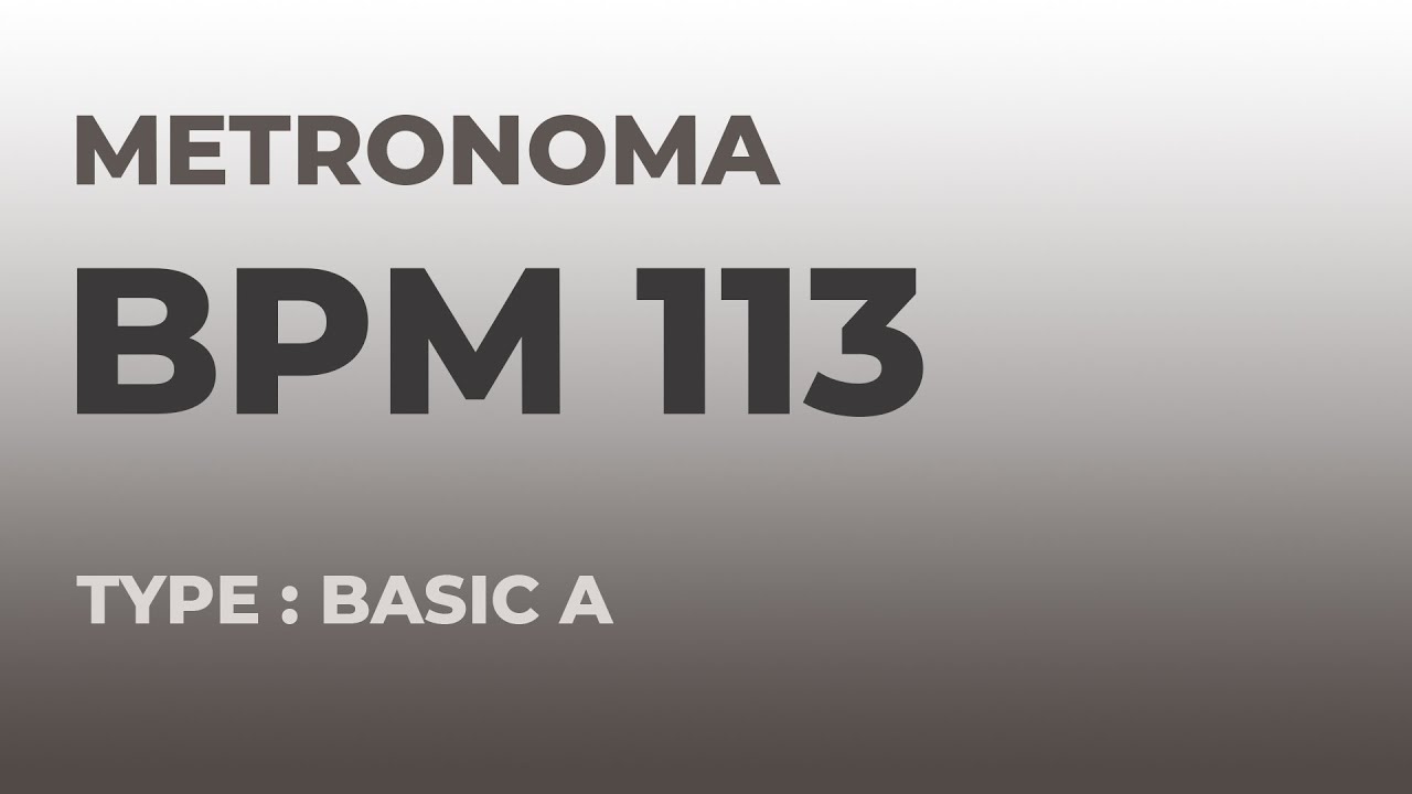 메트로놈 | BPM 113 | Metronome | Type : Basic A - YouTube