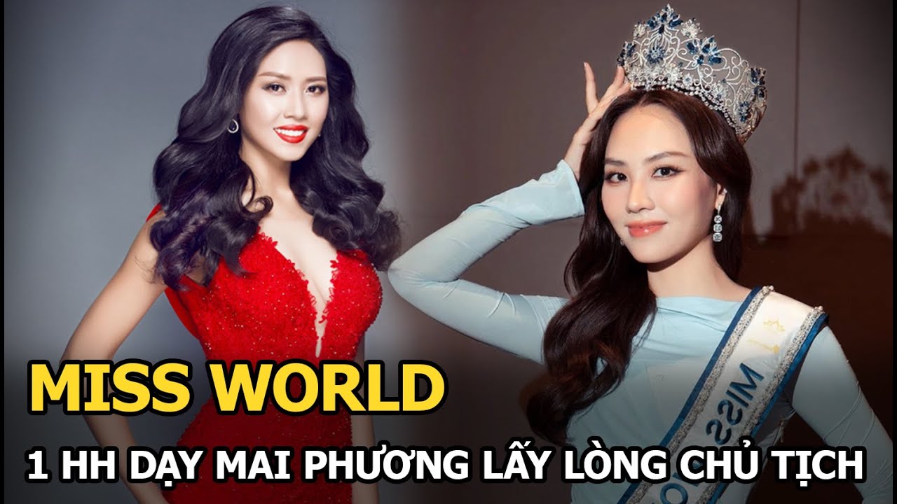 Miss World: 1 HH dạy Mai Phương lấy lòng chủ tịch - YouTube